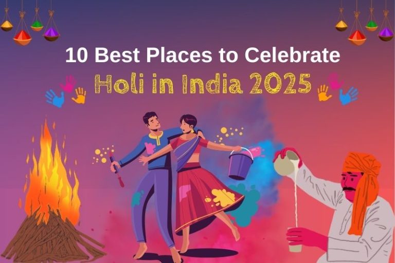 Ultimate List of 10 Best Places to Celebrate Holi in India 2025 ...